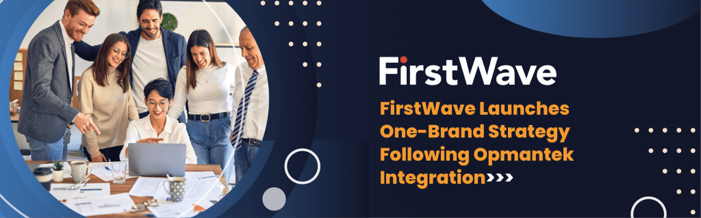Launches One-Brand Strategy – FirstWave
